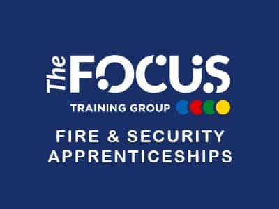 Fire & Security Apprenticeships - Focus Training Group